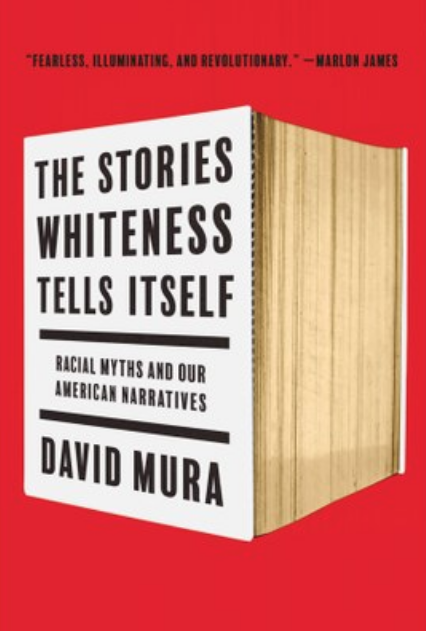 David Mura Examines Enduring Historical Racial Myths in ‘The Stories ...